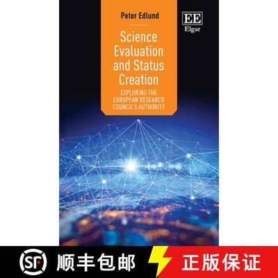 【3-4周达】精装 Science Evaluation and Status Creation: Exploring the European Research Council's Aut... [9781839106088]