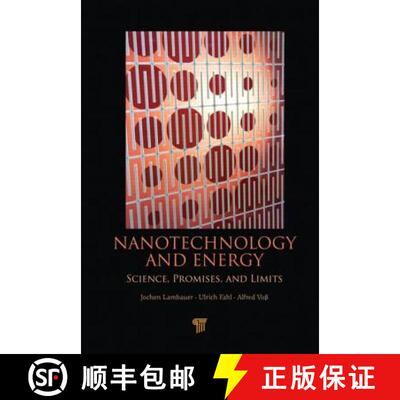 【3-4周达】精装 Nanotechnology and Energy: Science, Promises, and Limits [9789814310819]