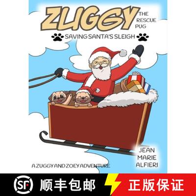 【3-4周达】Zuggy the Rescue Pug - Saving Santa's Sleigh [9781734308693]