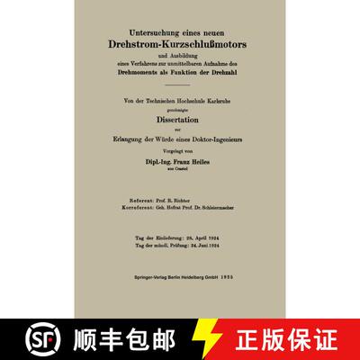 【3-4周达】Untersuchung Eines Neuen Drehstrom-Kurzschlussmotors Und Ausbildung Eines Verfahrens Zur U... [9783662318027]