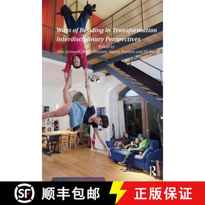 【3-4周达】Ways of Residing in Transformation: Interdisciplinary Perspectives [9781138573406]