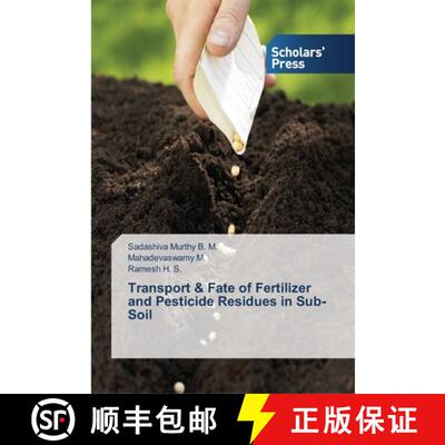 预订 Transport & Fate of Fertilizer and Pesticide Residues in Sub-Soil [9783639519372]