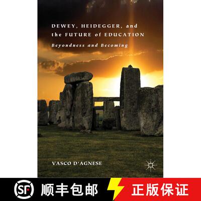 【3-4周达】精装 Dewey, Heidegger, and the Future of Education : Beyondness and Becoming [9783030194819]