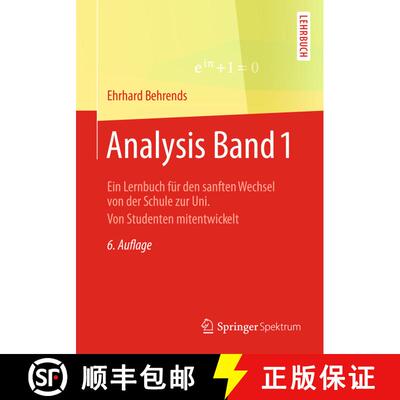 【3-4周达】Analysis Band 1: Ein Lernbuch für den sanften Wechsel von der Schule zur Uni. Von Student... [9783658071226]