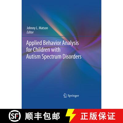 【3-4周达】Applied Behavior Analysis for Children with Autism Spectrum Disorders [9781441981325]