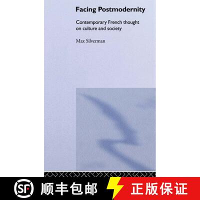 【3-4周达】Facing Postmodernity: Contemporary French Thought on Culture and Society [9780415128940]