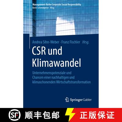 【3-4周达】CSR und Klimawandel : Unternehmenspotenziale und Chancen einer nachhaltigen und klimaschon... [9783662597477]