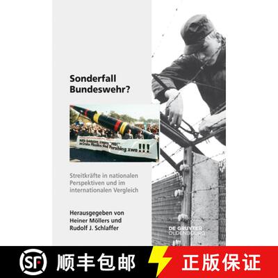 【3-4周达】Sonderfall Bundeswehr? : Streitkr fte in Nationalen Perspektiven Und Im Internationalen Ve... [9783110348125]