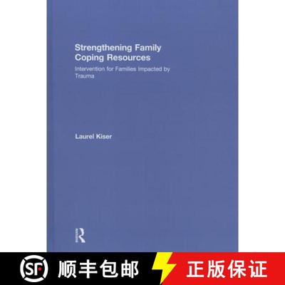 【3-4周达】Strengthening Family Coping Resources : Intervention for Families Impacted by Trauma [9781138830110]