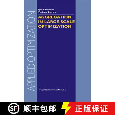 【3-4周达】Aggregation in Large-Scale Optimization [9781461348122]