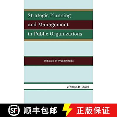 【3-4周达】Strategic Planning and Management in Public Organizations : Behavior in Organizations [9780761832393]