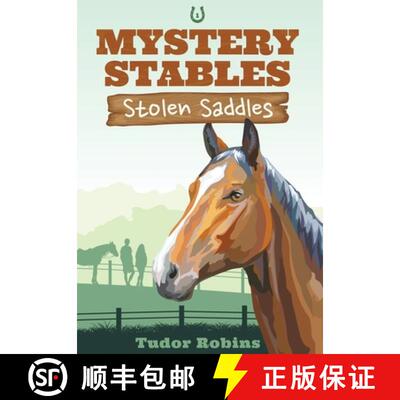 【3-4周达】精装 Stolen Saddles: A fun-filled mystery featuring best friends and horses [9781990802089]