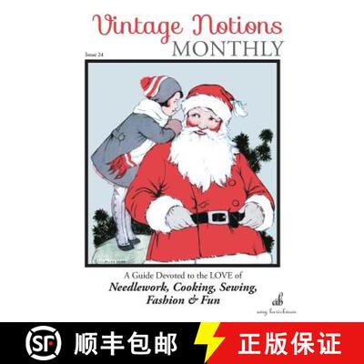 【3-4周达】Vintage Notions Monthly - Issue 24: A Guide Devoted to the Love of Needlework, Cooking, Se... [9781946098139]