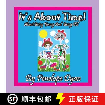 【3-4周达】It's About Time! About being Young And Being Old [9781614772545]