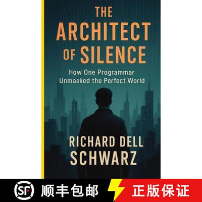 【3-4周达】The Architect of Silence: How One Programmer Unmasked the Perfect World [9781088056899]