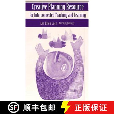 预订 Creative Planning Resource for Interconnected Teaching and Learning : Consulting Editor: Ann Wat... [9780820451855]