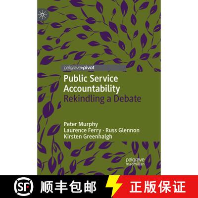 【3-4周达】Public Service Accountability : Rekindling a Debate (Softcover reprint of the original 1st... [9783030066505]
