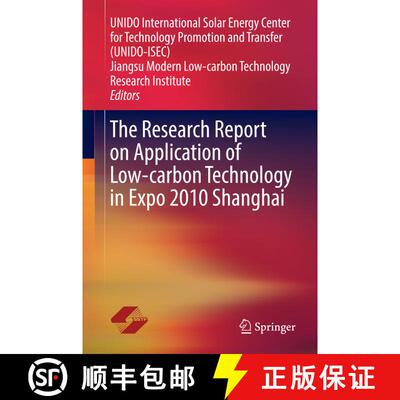 【3-4周达】精装 The Research Report on Application of Low-carbon Technology in Expo 2010 Shanghai [9783662443569]