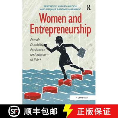 【3-4周达】精装 Women and Entrepreneurship: Female Durability, Persistence and Intuition at Work [9781409466185]