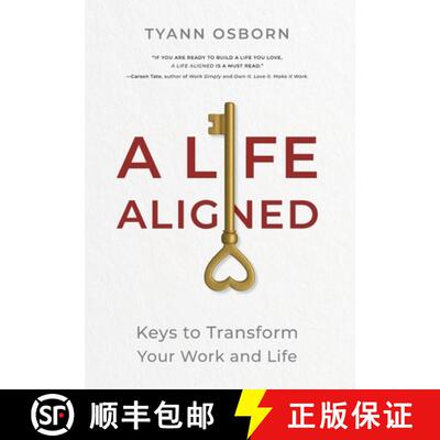 【3-4周达】精装 A Life Aligned: Keys to Transform Your Work and Life [9798998714313]
