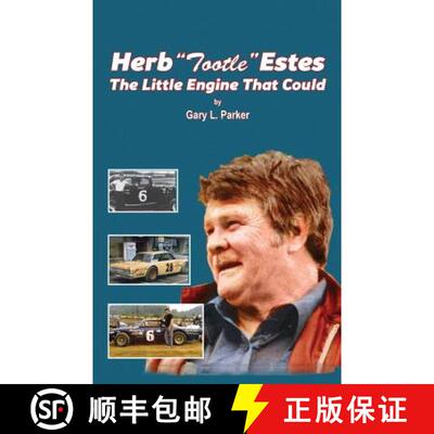 【3-4周达】Herb Tootle Estes: The Little Engine That Could [9781935186823]