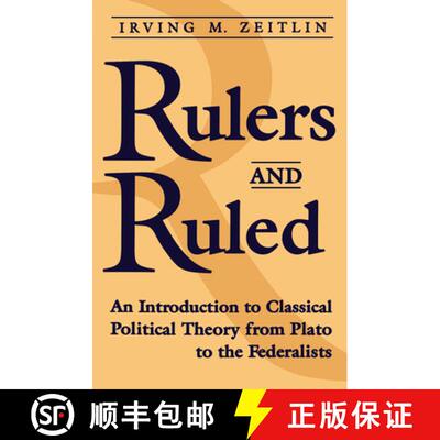 【3-4周达】Rulers and Ruled : An Introduction to Classical Political Theory [9780802078773]