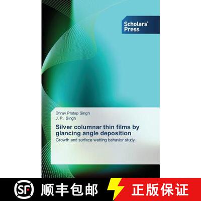 预订 Silver columnar thin films by glancing angle deposition [9783639711233]
