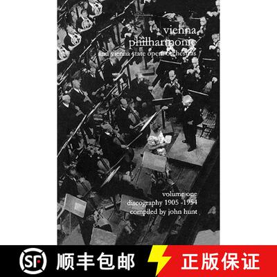 【3-4周达】Wiener Philharmoniker 1 - Vienna Philharmonic and Vienna State Opera Orchestras. Discograp... [9781901395051]