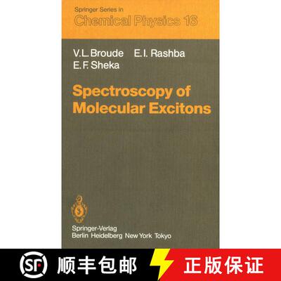 【3-4周达】Spectroscopy of Molecular Excitons (Softcover reprint of the original 1st ed. 1985) (Softc... [9783642882227]
