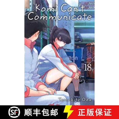 【3-4周达】Komi Can't Communicate, Vol. 18: Volume 18 [9781974724567]