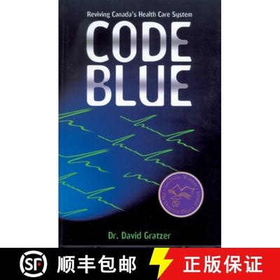 【3-4周达】Code Blue: Reviving Canada's Health Care System (No Edition) [9781550223934]