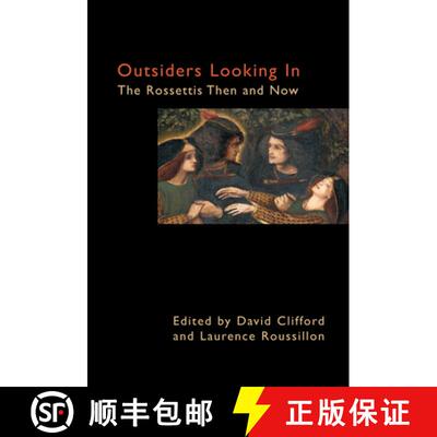 【3-4周达】精装 Outsiders Looking In : The Rossettis Then and Now [9781843311058]