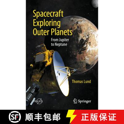【3-4周达】Spacecraft Exploring Outer Planets: From Jupiter to Neptune [9783031965432]