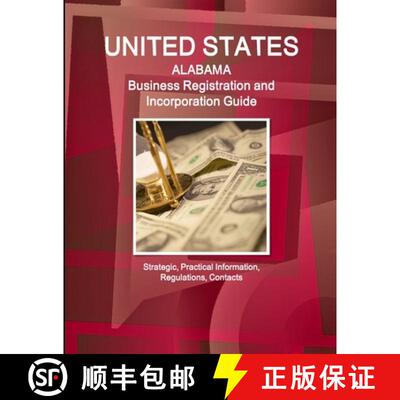 【3-4周达】United States: Alabama Business Registration and Incorporation Guide - Strategic, Practica... [9781433000355]
