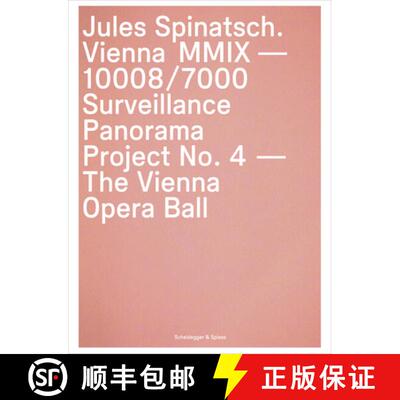 【3-4周达】Jules Spinatsch. Vienna MMIX - 10008/7000: Surveillance Panorama Project No. 4 - The Vienn... [9783858814081]