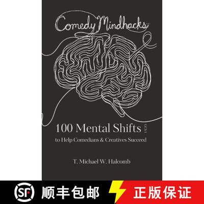 【3-4周达】Comedy Mindhacks: 100 Mental Shifts To Help Comedians & Creatives Succeed [9781636631424]