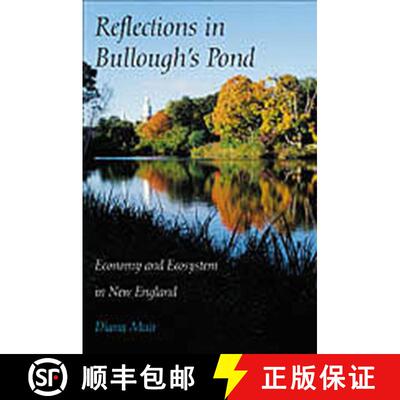 【3-4周达】Reflections in Bullough′s Pond – Economy and Ecosystem in New England [9780874519105]