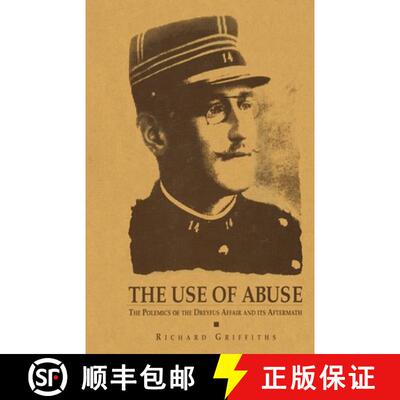 【3-4周达】The Use of Abuse: The Polemics of the Dreyfus Affair and Its Aftermath [9780367717186]