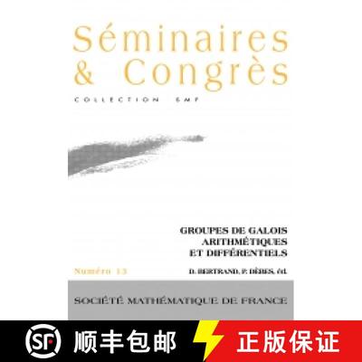预订 Groupes de Galois arithmétiques et diﬀérentiels. Actes du colloque du CIRM (Luminy, 8–13 M... [9782856292228]