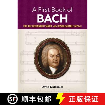 【3-4周达】A First Book of Bach: For the Beginning Pianist with Downloadable Mp3s [9780486457376]