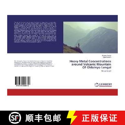 预订 Heavy Metal Concentrations around Volcanic Mountain Of Oldoinyo Lengai [9783330000810]