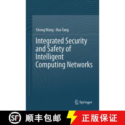 【3-4周达】精装 Integrated Security and Safety of Intelligent Computing Networks [9789819550241]