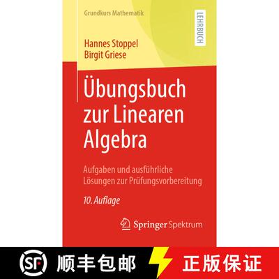 【3-4周达】UEbungsbuch Zur Linearen Algebra: Aufgaben Und Ausfuhrliche Loesungen Zur Prufungsvorberei... [9783662637432]