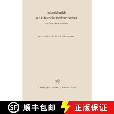 【3-4周达】Industriebetrieb und industrielles Rechnungswesen: Neue Entwicklungstendenz [9783663006701]