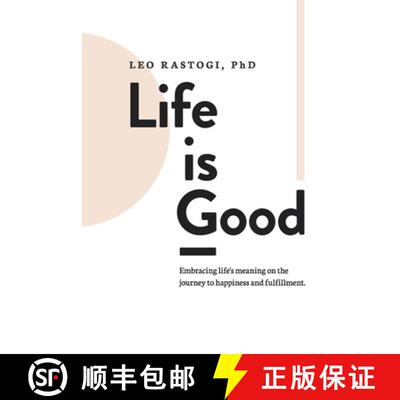 【3-4周达】Life is Good: Embracing life's meaning on the journey to happiness and fulfillment. [9781735871462]