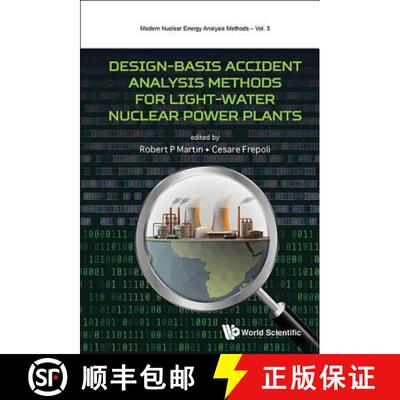 【3-4周达】Design-basis Accident Analysis Methods For Light-water Nuclear Power Plants [9789813275652]