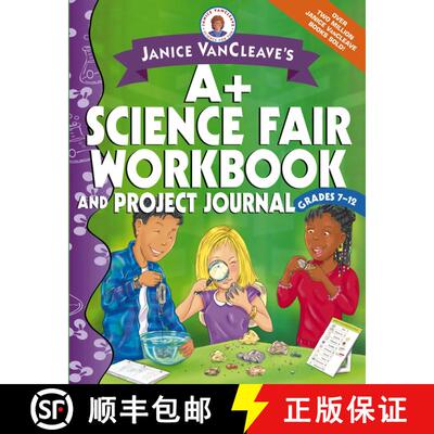 【3-4周达】Janice Vancleave'S A+ Science Fair Workbook And Project Journal, Grades 7-12 [Wiley儿童] [9780471467199]