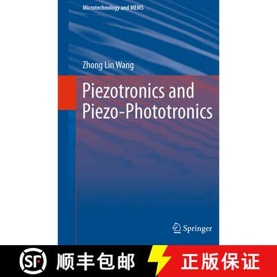 【3-4周达】Piezotronics and Piezo-Phototronics (Softcover reprint of the original 1st ed. 2012) [9783662511121]