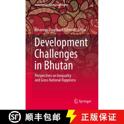 【3-4周达】Development Challenges in Bhutan : Perspectives on Inequality and Gross National Happiness... [9783319479248]