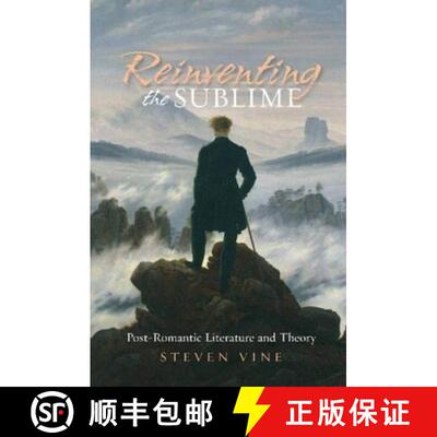 【3-4周达】精装 Reinventing the Sublime: Post-Romantic Literature and Theory [9781845191771]